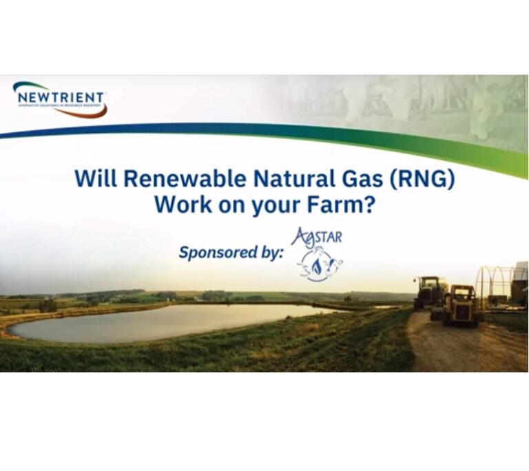 Webinar Q&A: Will Renewable Natural Gas RNG Work on Your Farm - Newtrient